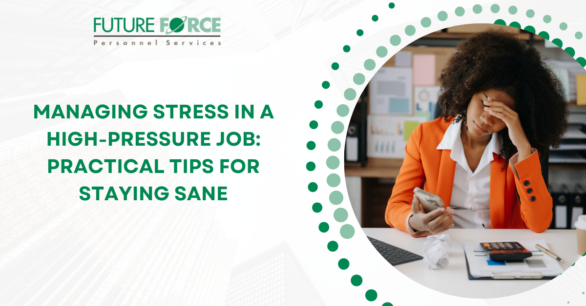 Managing Stress in a High-Pressure Jobs | Future Force